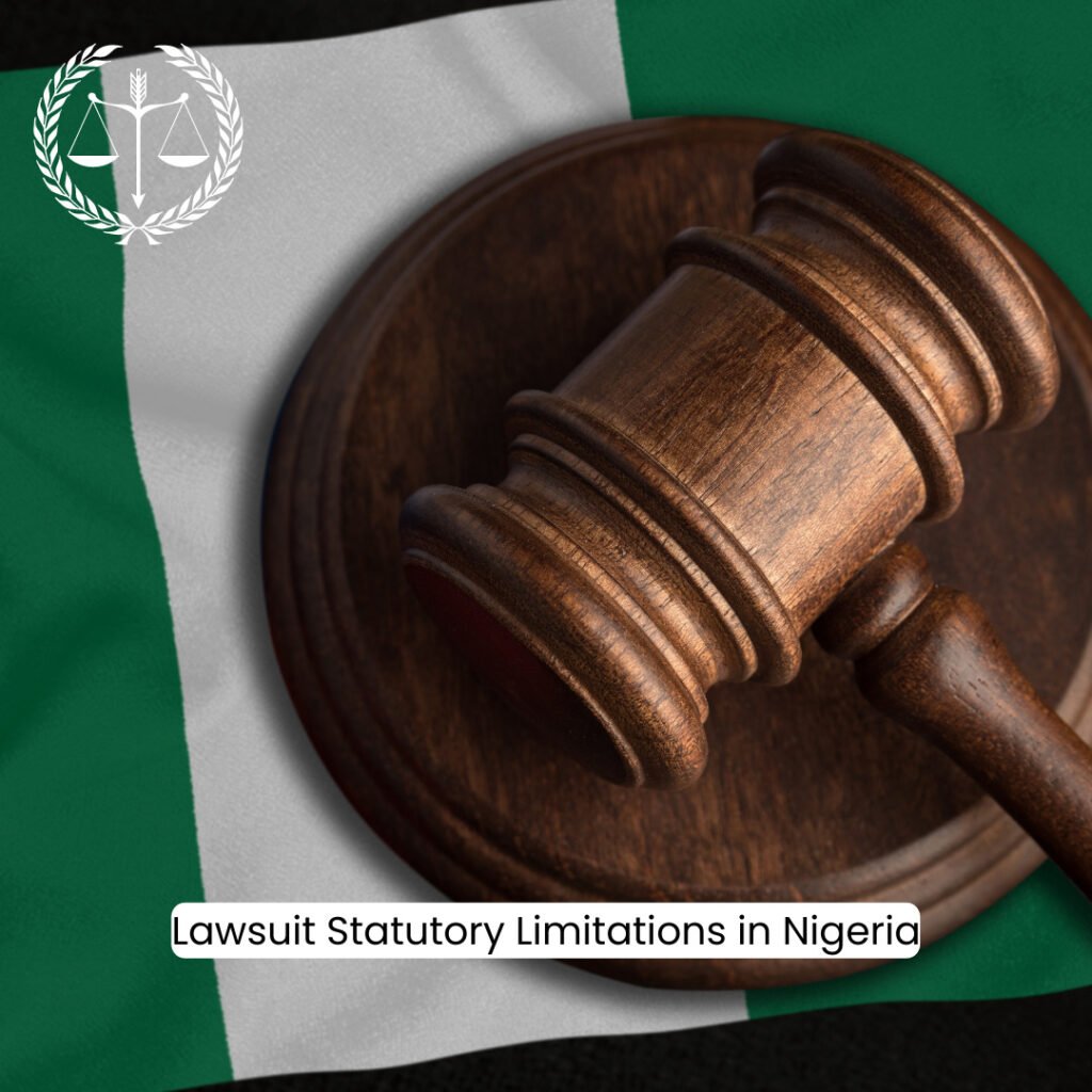 LAWSUIT STATUTORY LIMITATIONS IN NIGERIA - Find The Best Lawyer/Law ...